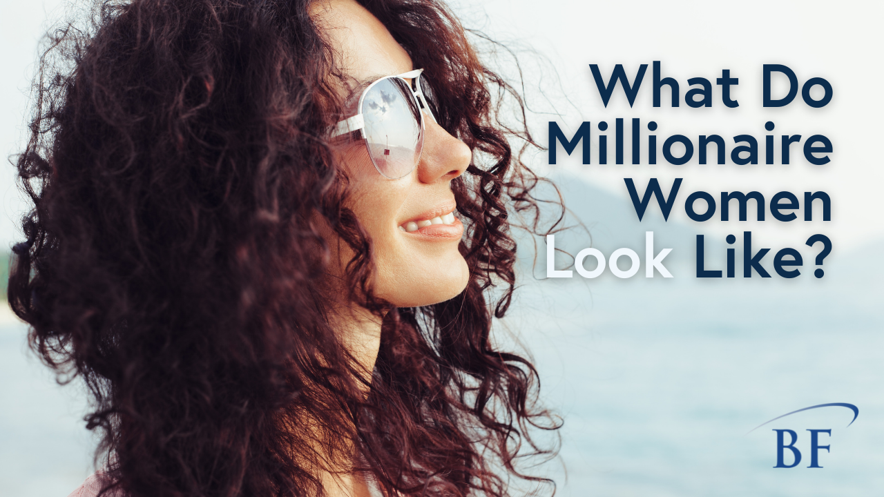 Traits of Millionaire Women - Blakely Financial